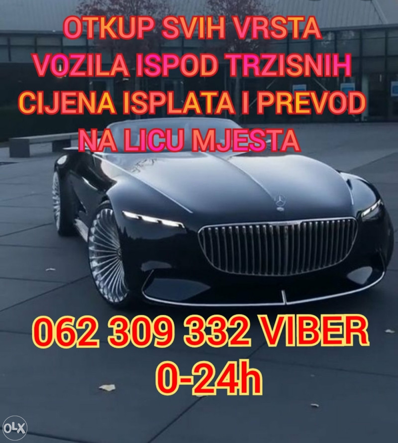 OTKUP VOZILA AUTA AUTOMOBILA SVIH VRSTA Tel:062 309 332 - Automobili ...