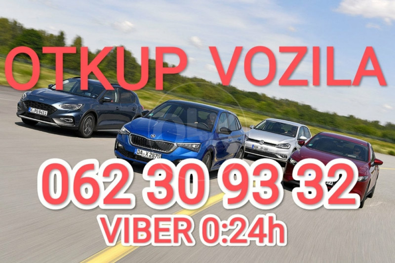 OTKUP VOZILA AUTA AUTOMOBILA SVIH VRSTA Tel:062 309 332 - Automobili ...