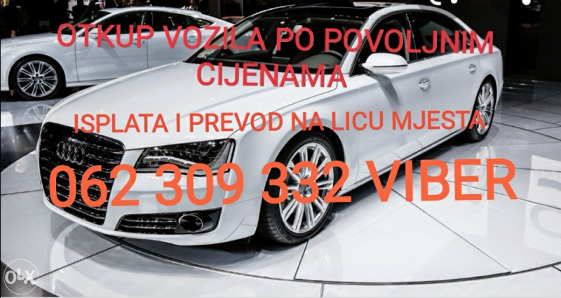 OTKUP VOZILA AUTA AUTOMOBILA SVIH VRSTA 062 309 332 WhatsApp Vib ...
