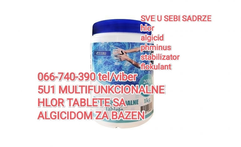 Multifunkcionalne hlor tablete za bazen za kupanje 5u1 - Oprema i ...